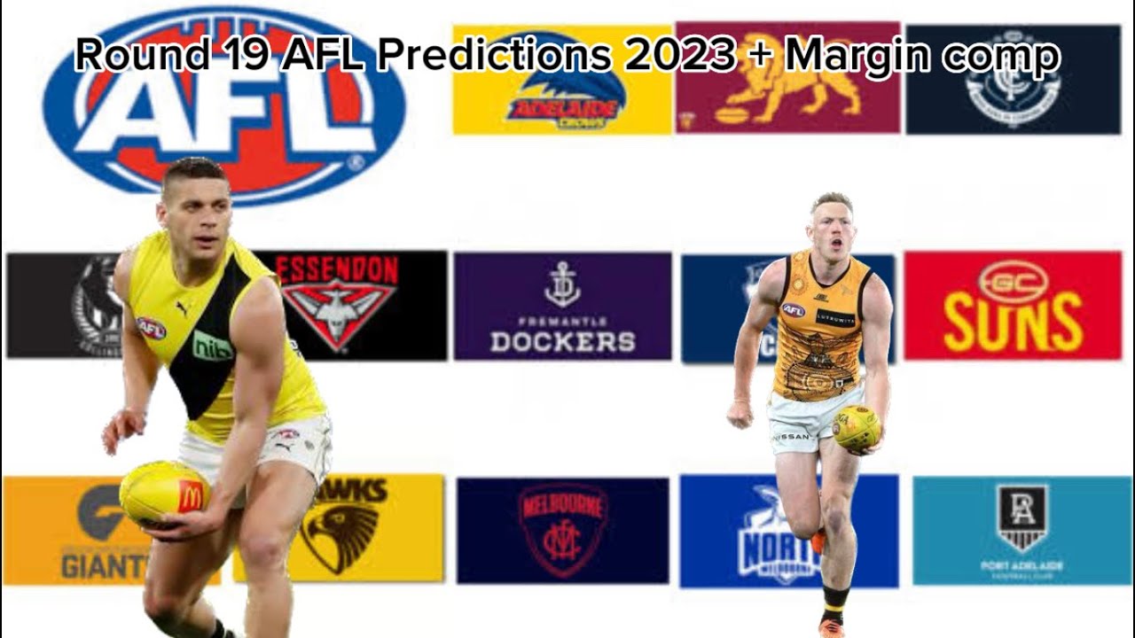 Round 19 AFL Predictions 2023 + Margin comp - YouTube