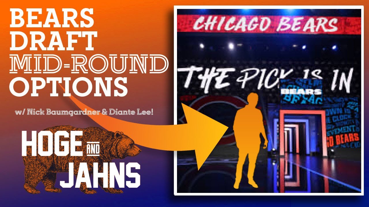 Bears mid-round draft options w/ Nick Baumgardner & Diante Lee! | Hoge ...