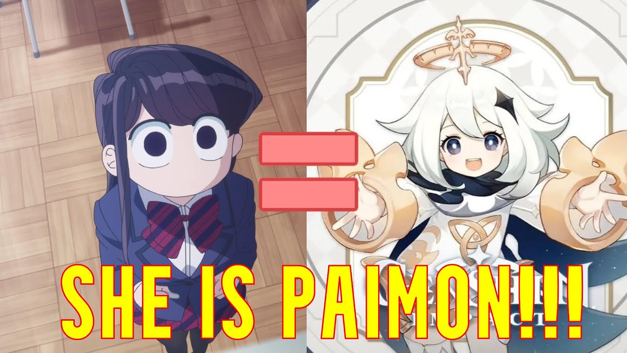 Do you Realised Komi San and Paimon has the same JP VA - YouTube