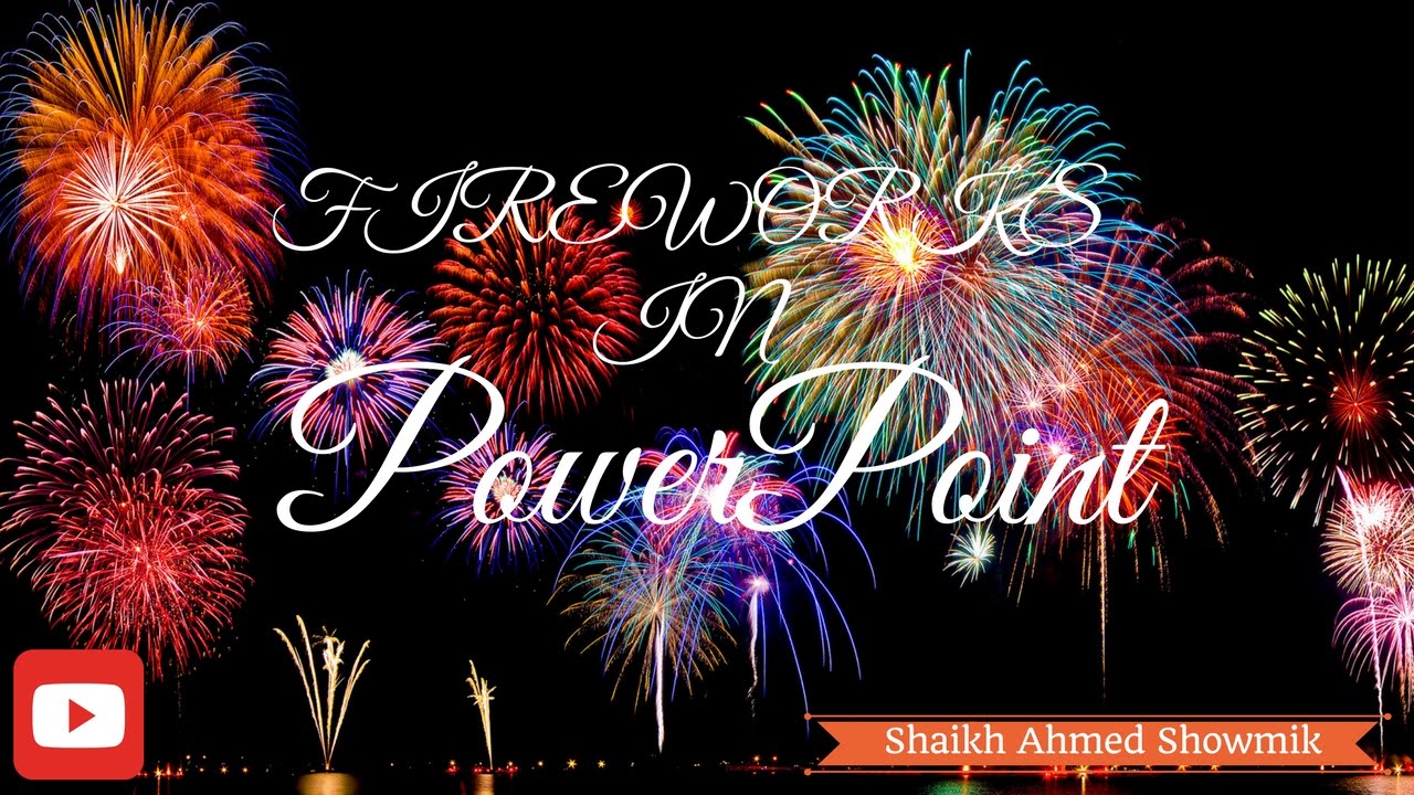 Fireworks In PowerPoint YouTube Fireworks In PowerPoint YouTube