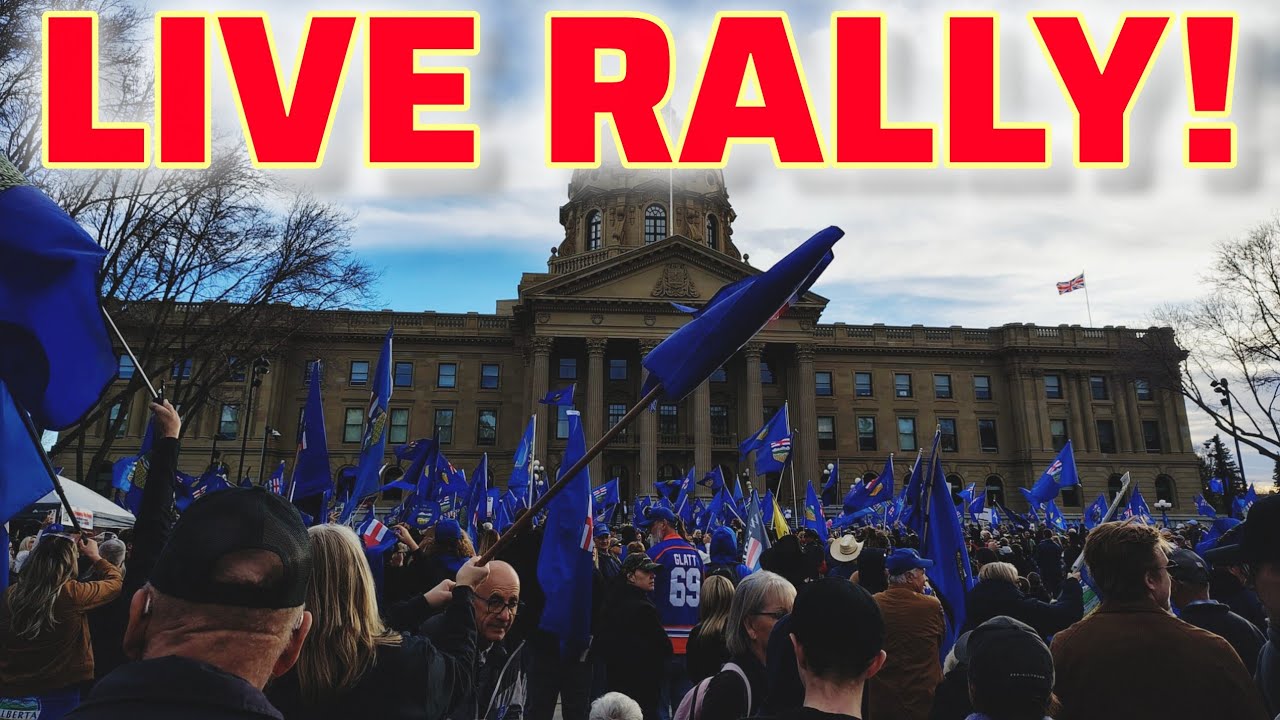 🎥LIVE: ALBERTA INDEPENDENCE RALLY EDMONTON - YouTube