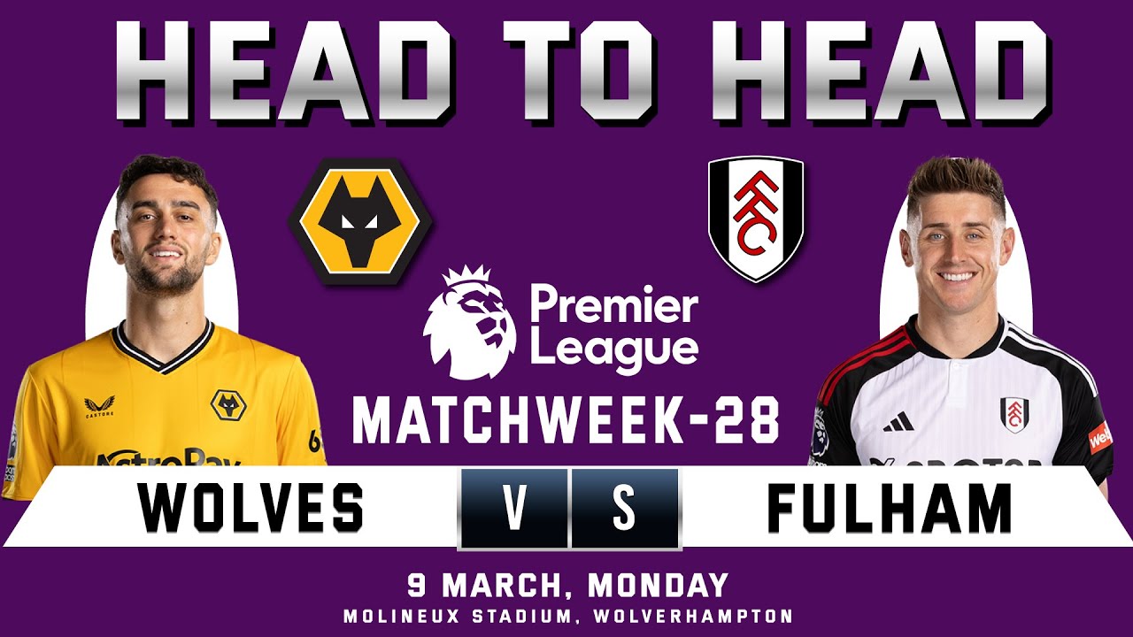 WOLVES vs FULHAM | Prediction & Head to Head Stats | Matchweek 28 | WOL ...
