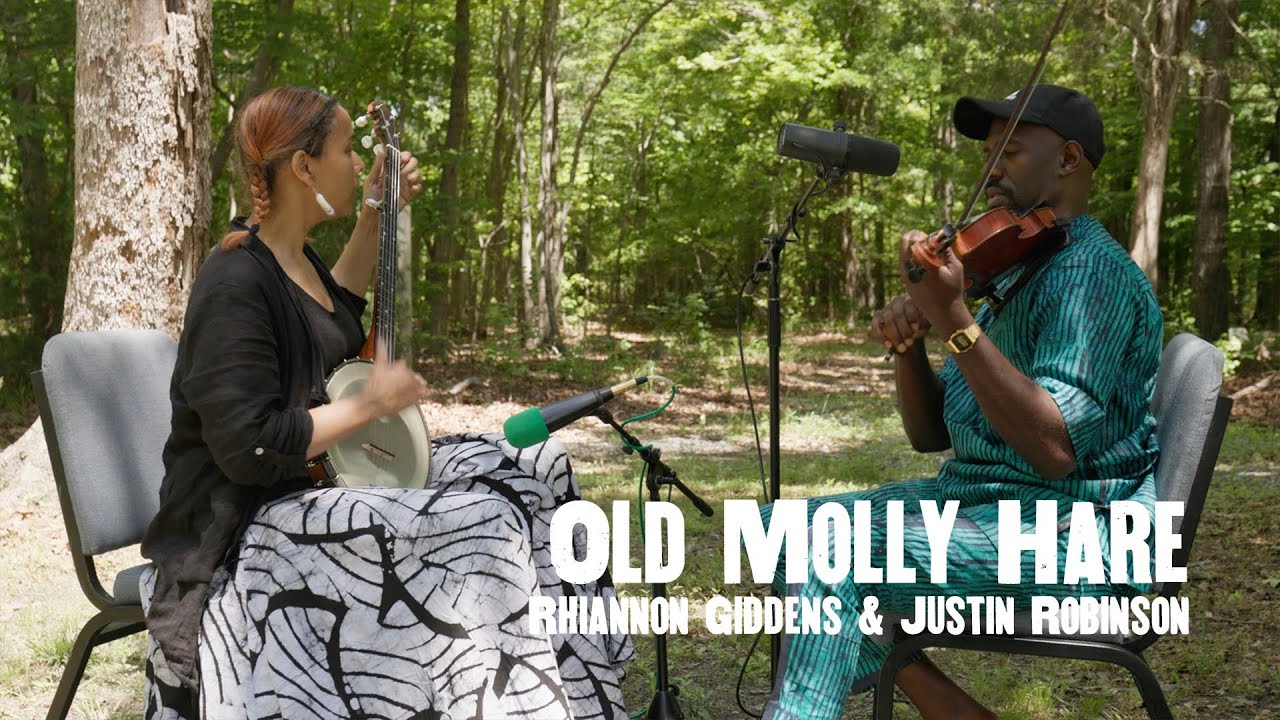 Rhiannon Giddens & Justin Robinson - Old Molly Hare (Official Video ...