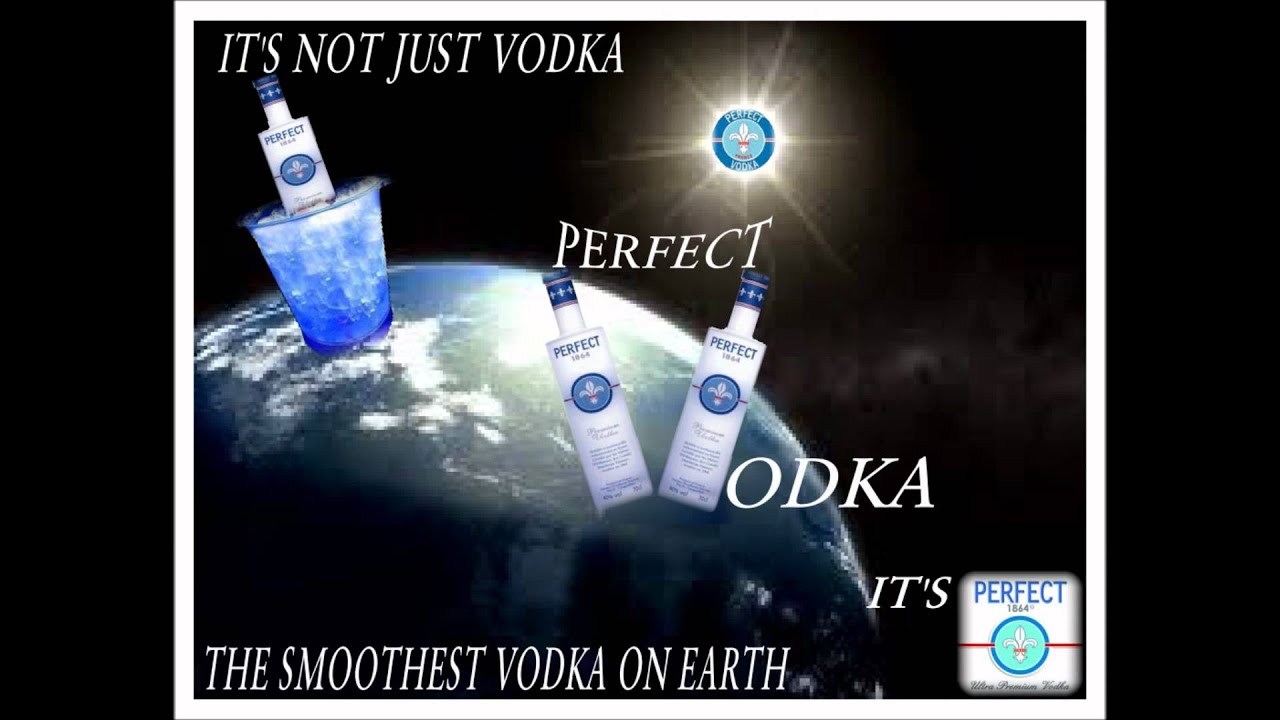 NEW* "PERFECT VODKA" COMMERCIAL+SONG - YouTube