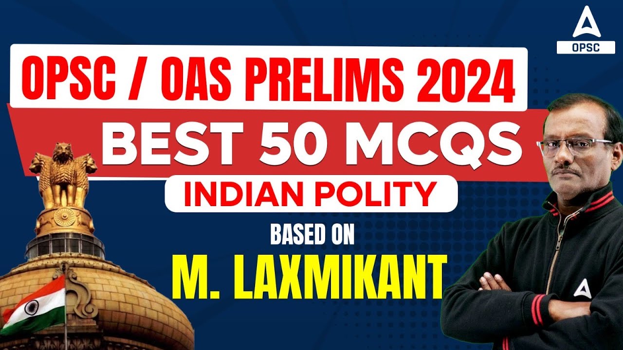 OPSC OAS Preparation | OPSC OAS Prelims Indian Polity | Based On M ...