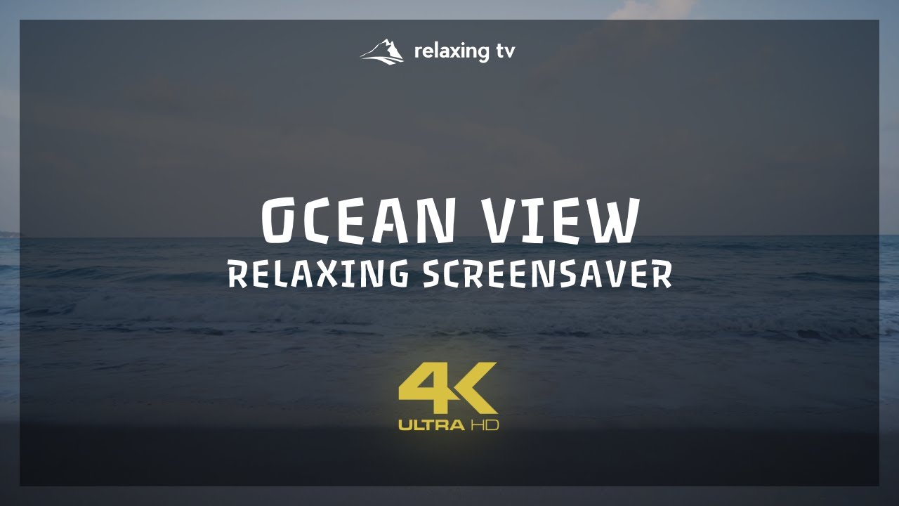 Ocean View Relax Music 4K TV Screensaver - YouTube