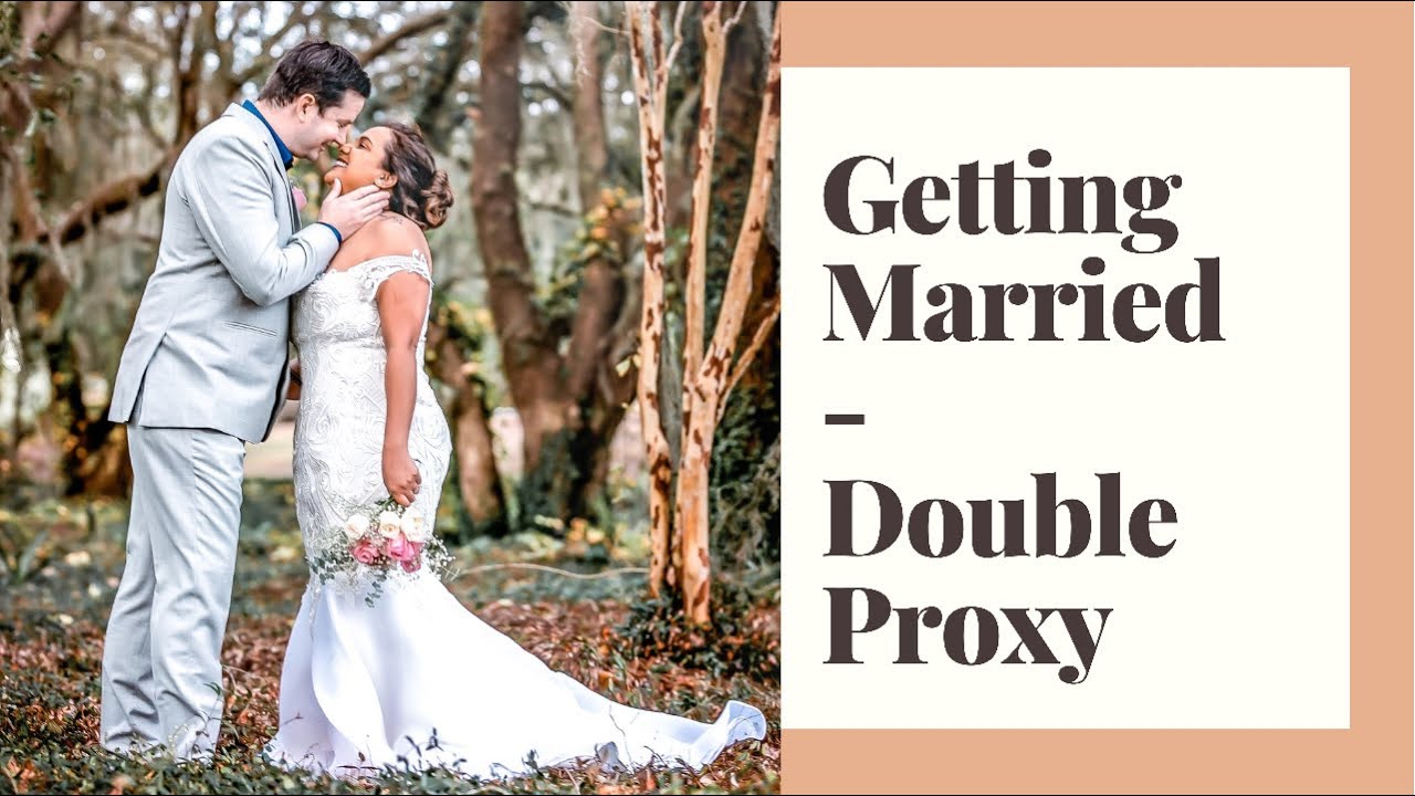 Getting Married - Double Proxy - YouTube