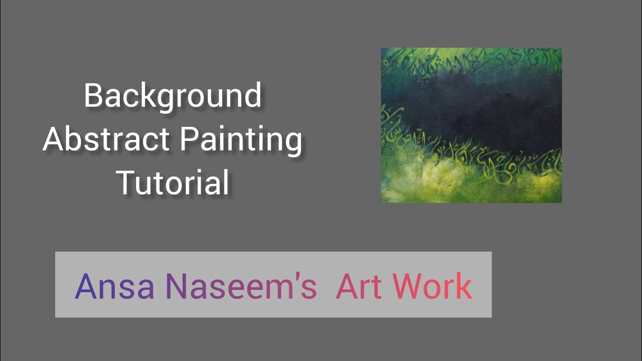Abstract painting | Background writing #02 | Ansa Naseem's Art Work ...