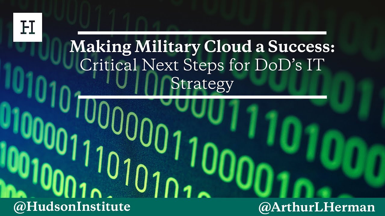 Making Military Cloud a Success: Critical Next Steps for DoD’s IT ...