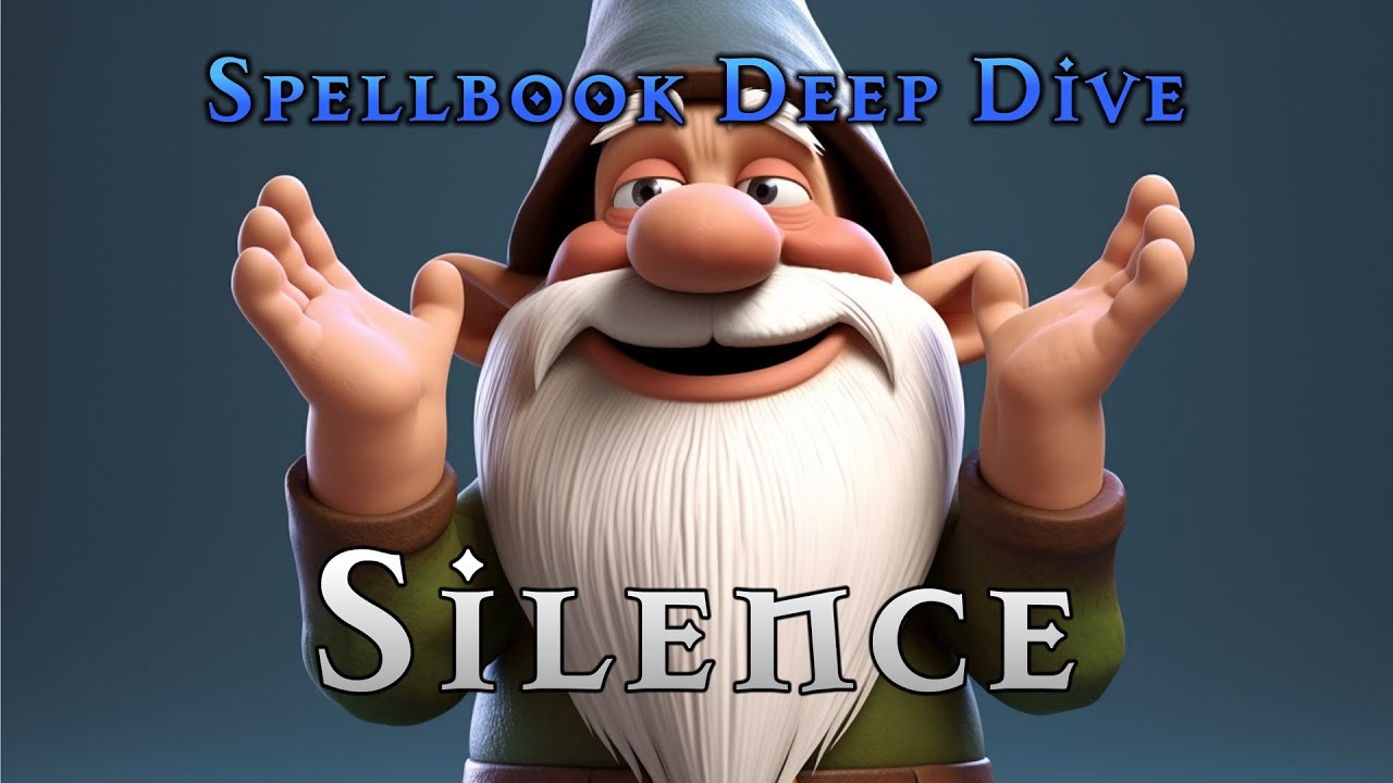 The Silence Spell in Dungeons and Dragons: Hush yo mouth! - YouTube