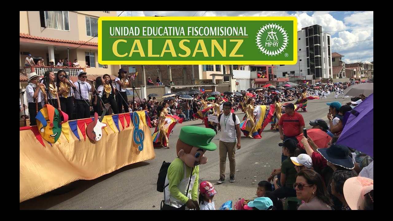 Unidad Educativa Calasanz Loja Desfile FIAVL 2019 - YouTube