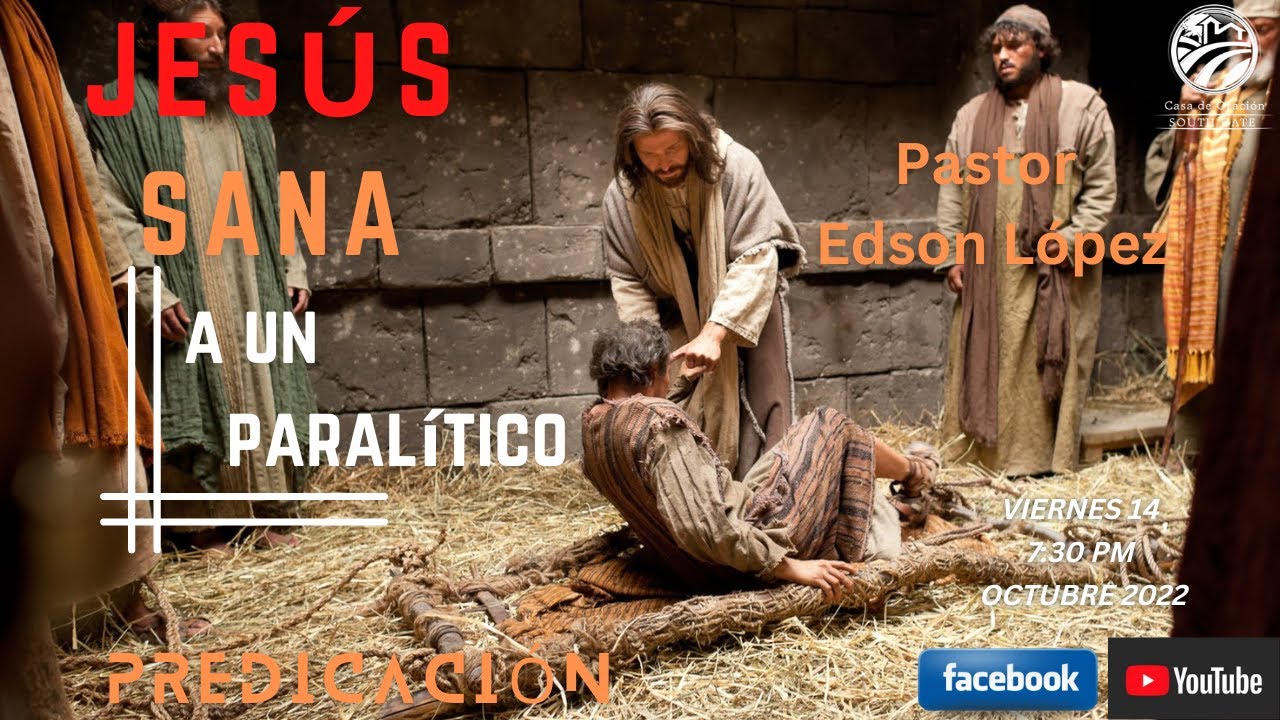 Jesús sana a un paralítico | Edson López - YouTube