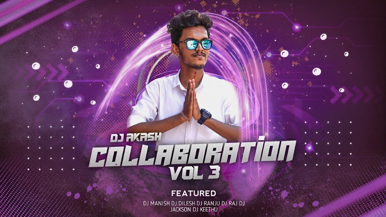 COLLABORATION VOL-3 | DJ AKASH | DANCE MASHUP | NON STOP DJ REMIX ...