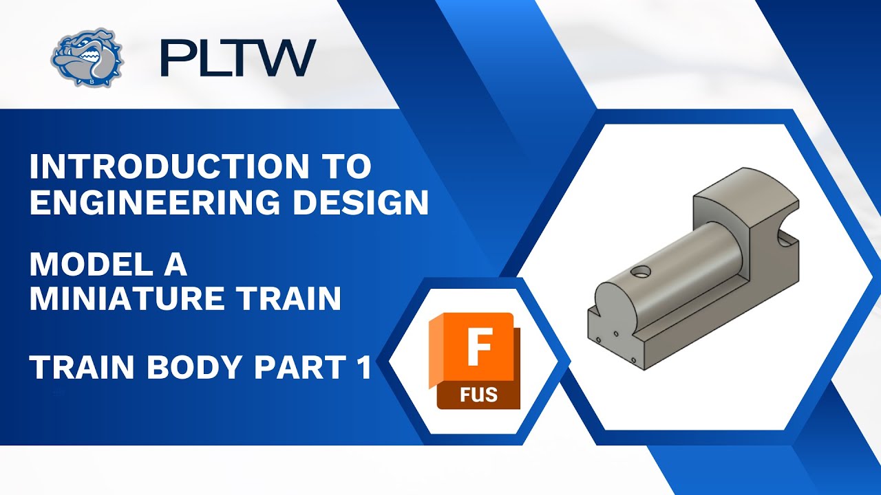 PLTW IED - Autodesk Fusion - Train Body Part 1 - YouTube