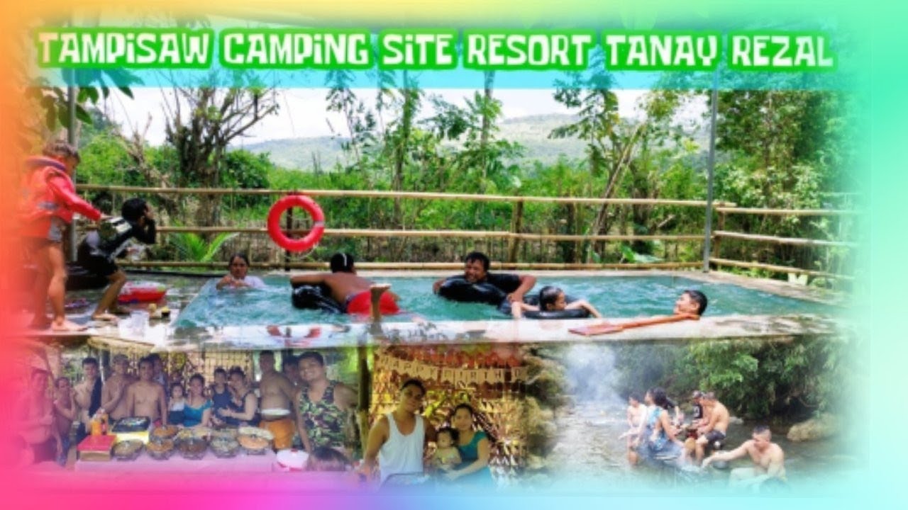 TAMPISAW TANAY RIZAL CAMPING SITE RESORT - YouTube