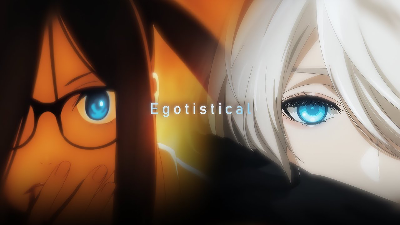 Egotistical 💙 - Mixed Anime ( 4K ) - YouTube
