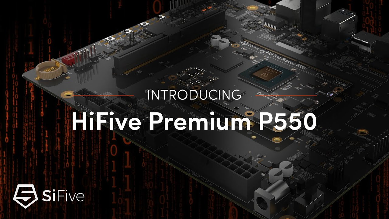 Introducing the SiFive HiFive Premier P550 - YouTube