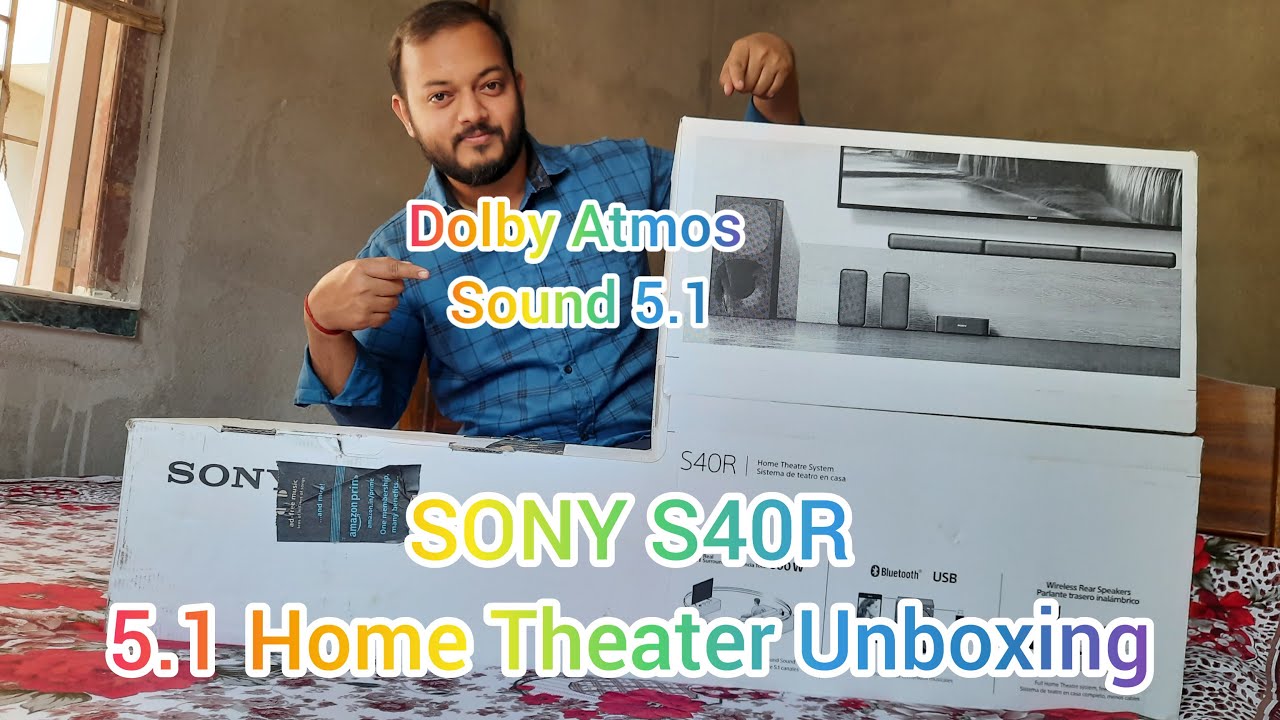 SONY S40R 5.1 Home Theater Unboxing - YouTube