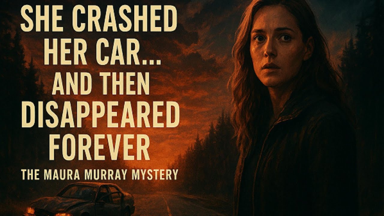 She Crashed Her Car… And Then Disappeared Forever | The Maura Murray ...
