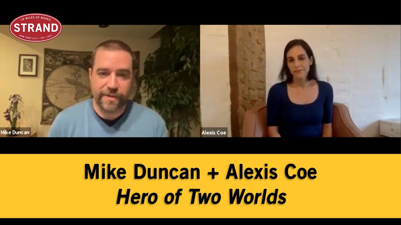 Mike Duncan + Alexis Coe | Hero of Two Worlds - YouTube
