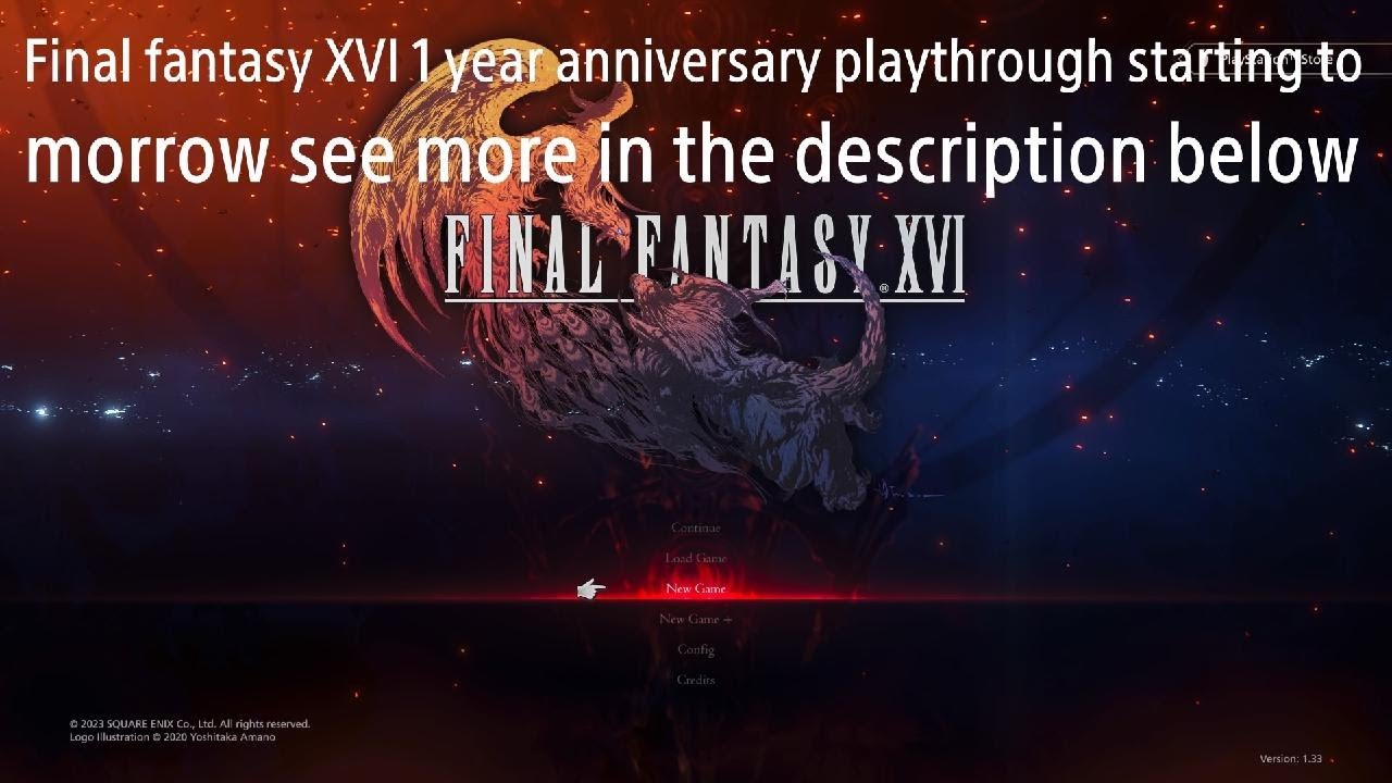 FINAL FANTASY XVI 1 year anniversary lets play promo, see description ...