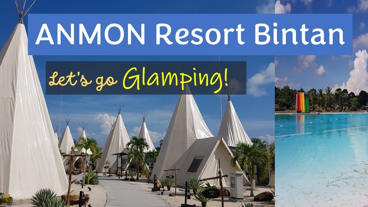 ANMON Resort Bintan - Getaway from Singapore for Glamping in a Teepee ...