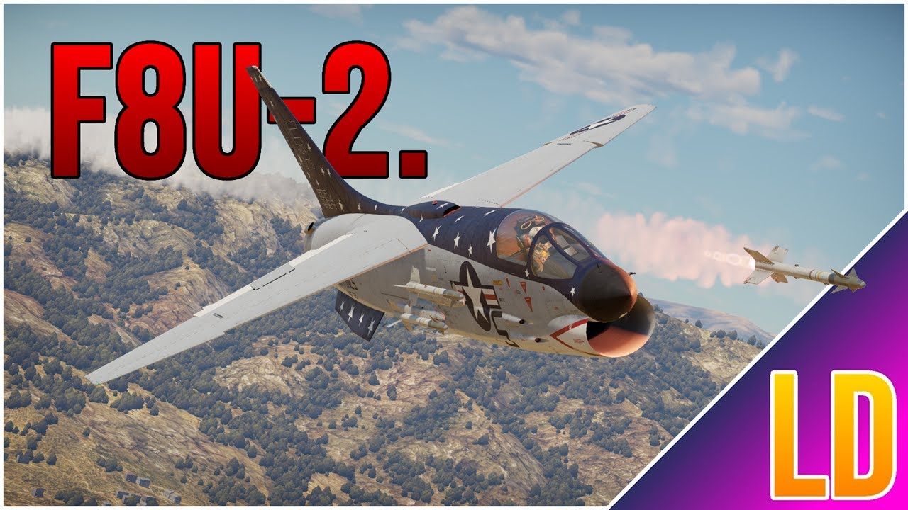 F8U-2 Crusader - Revisiting the Last Gunfighter | War Thunder 2.37 ...