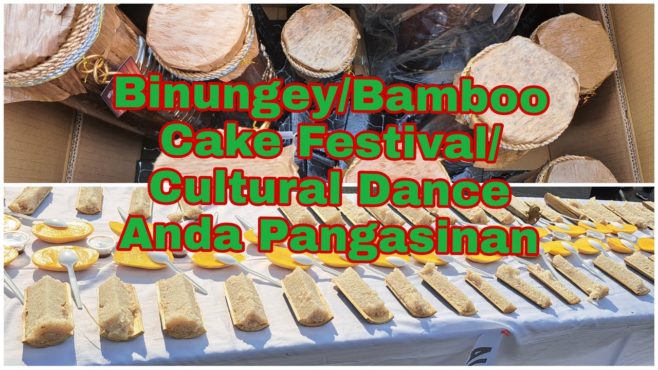Binungey/Bamboo Cake Festival/Cultural Dance Night Anda Pangasinan# ...