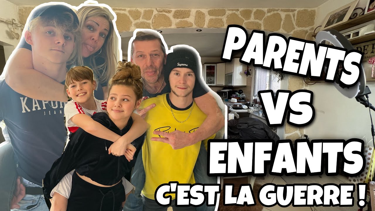 PARENTS VS ENFANTS, C’EST LA GUERRE ! - YouTube
