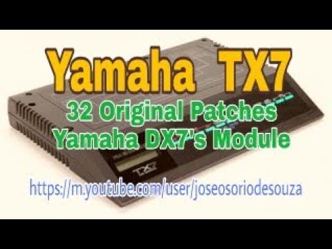 DX7 Original Patches TX7 (Yamaha TX7 - Zé Osório) - YouTube