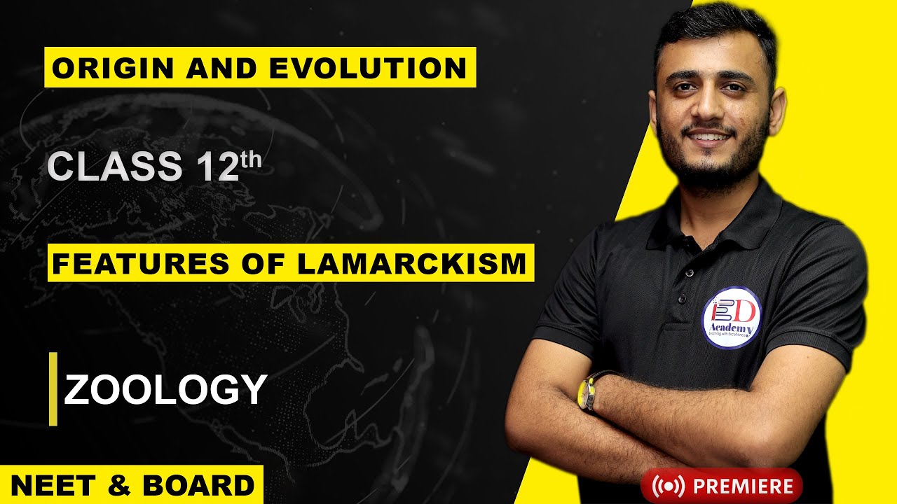 ORIGIN & EVOLUTION | PART-5 | Features of Lamarckism | CLASS-12th ...