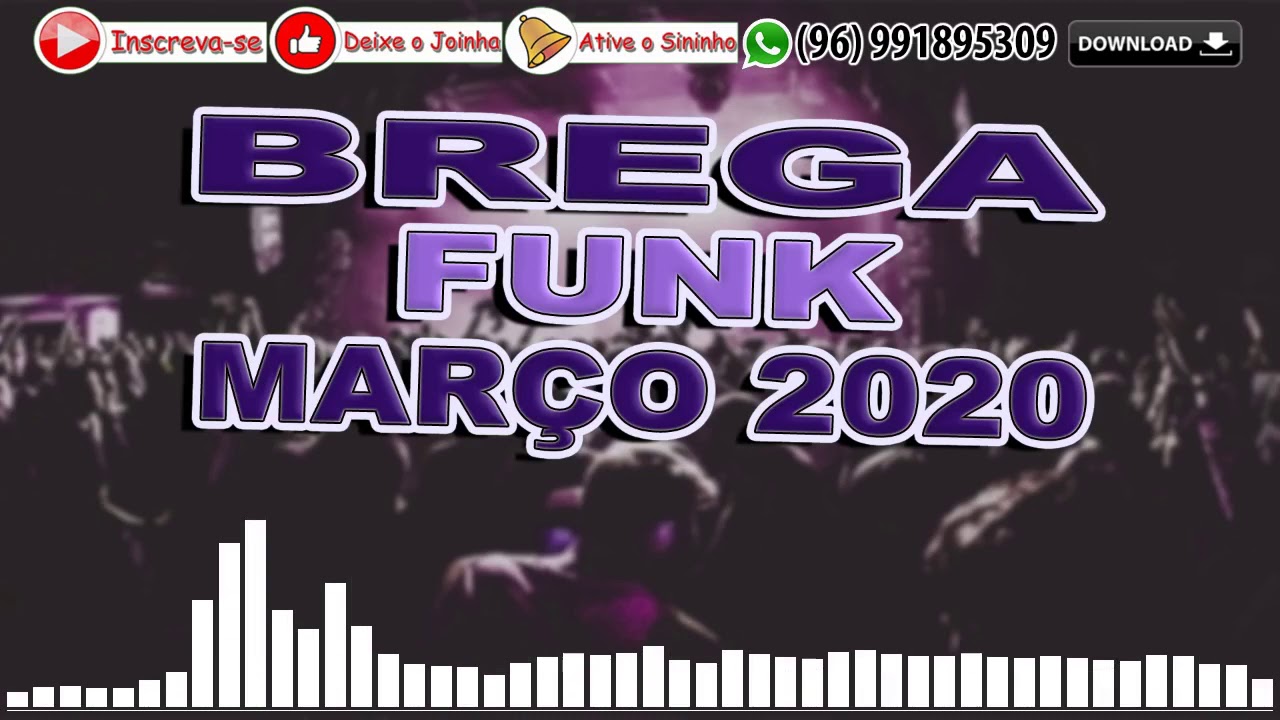 BREGA FUNK MARÇO 2020 - YouTube