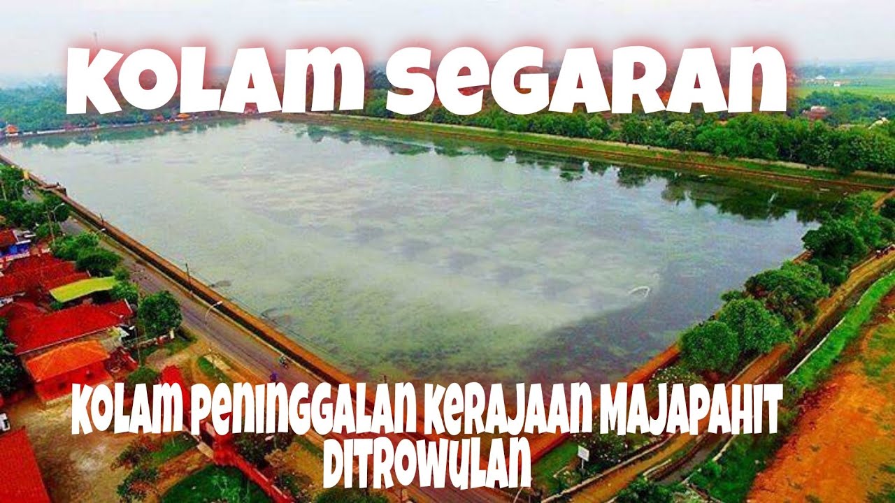 KOLAM SEGARAN | KOLAM PENINGGALAN KERAJAAN MAJAPAHIT 😲| Fikky Adhie ...
