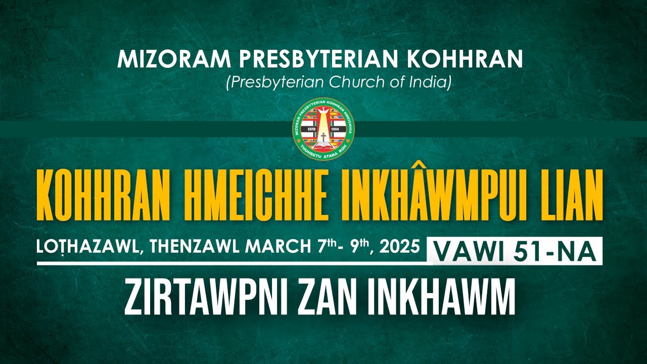 HMEICHHE INKHAWMPUI LIAN VAWI 51-NA | PATHIAN BIAK INKHAWM | NI 7.3. ...