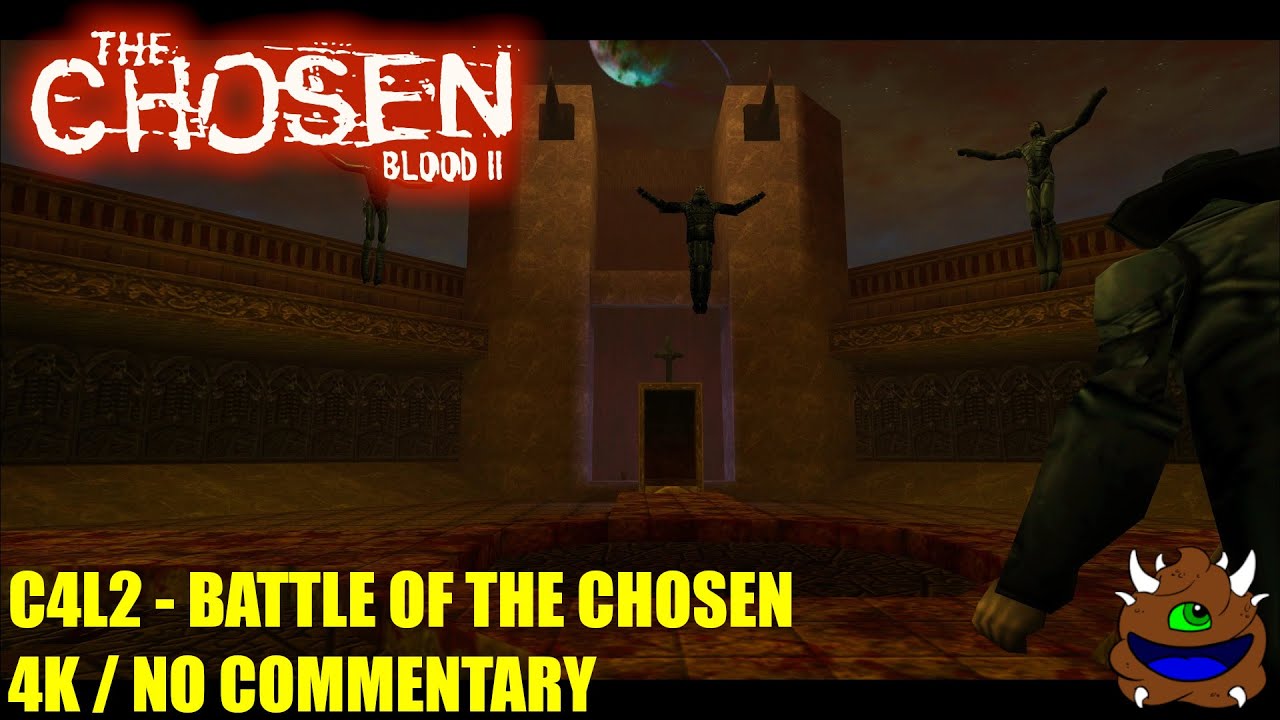 Blood 2: The Chosen - C4L2 Battle of the Chosen - 4K No Commentary ...