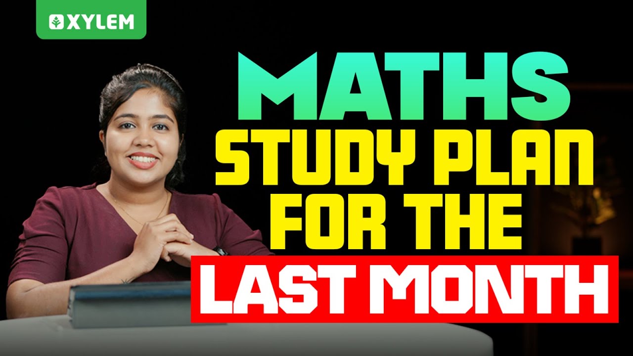 MATHS STUDY PLAN FOR THE LAST MONTH | Xylem 12 CBSE - YouTube