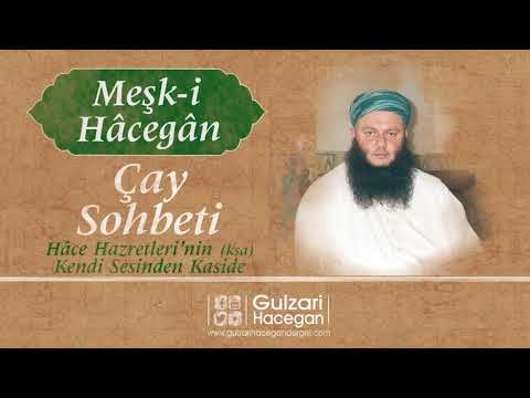 Çay Sohbeti | Meşk-i Hâcegân | Yakub Haşimi Hocaefendi (ksa)