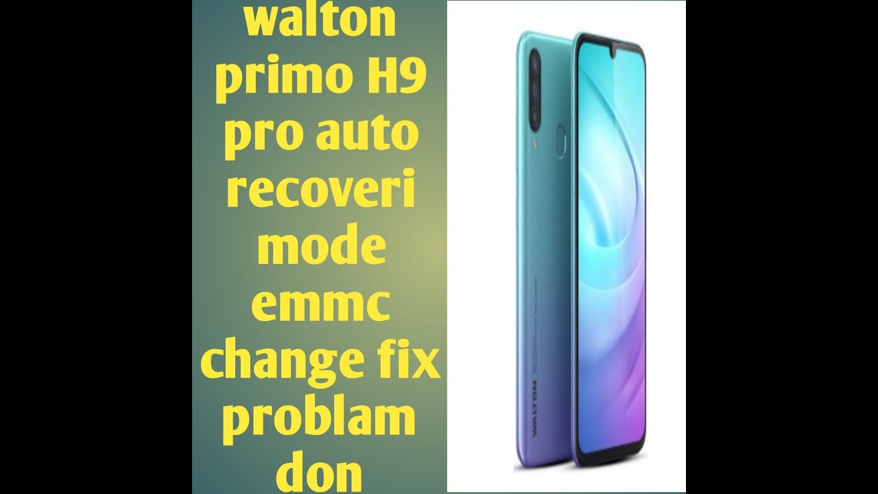 Walton Primo H9 Pro auto recovery mode only fixed EMMC Repair Consumed ...