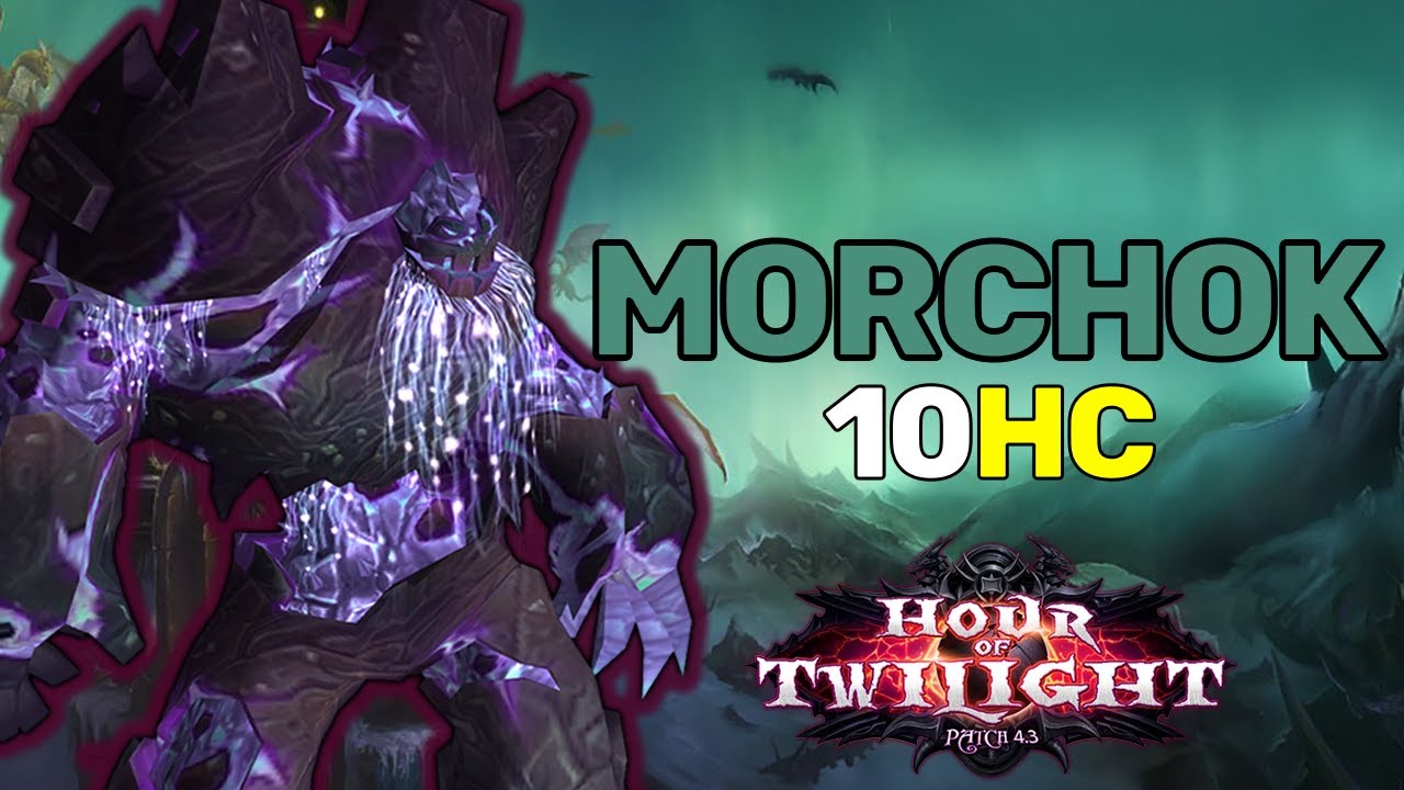 Morchok 10M HC Guide (Full Breakdown) | Dragon Soul Guide | Cataclysm ...
