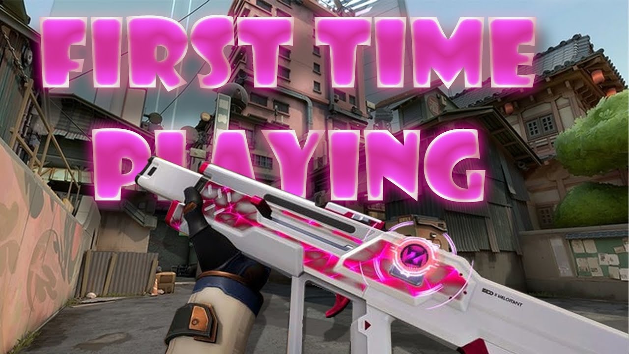 MY FIRST TIME PLAYING VALORANT - YouTube