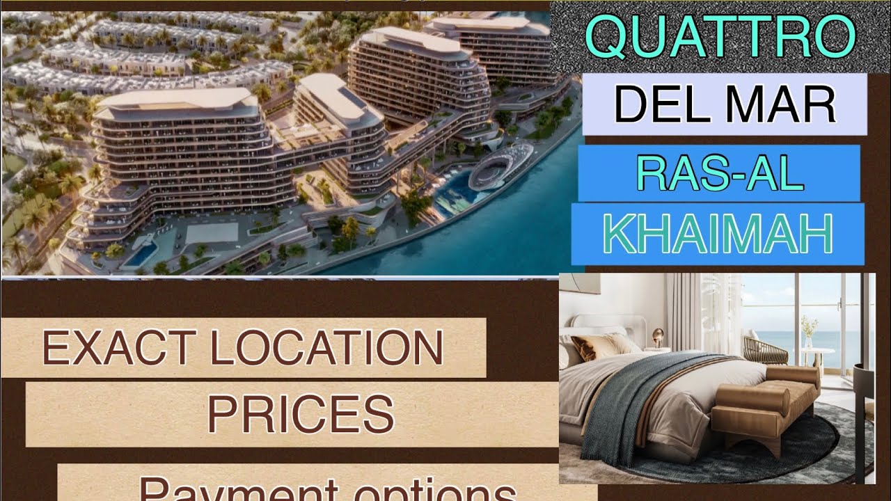 Quattro Del Mar at Ras Al Khaimah location prices payment plans - YouTube