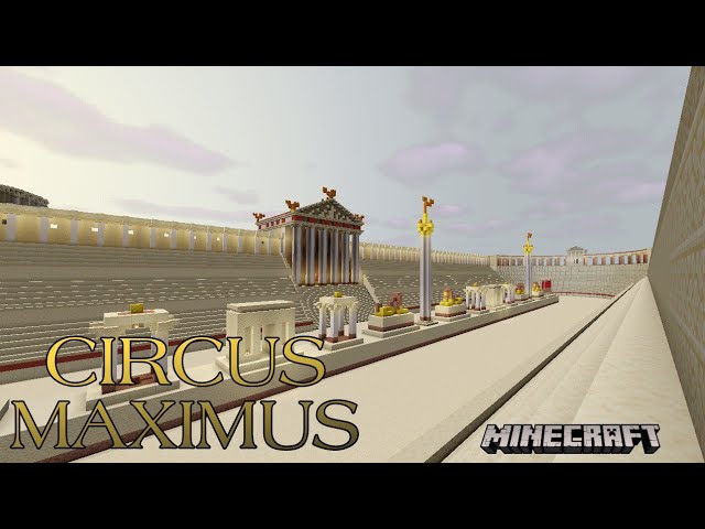 Minecraft Circus Maximus Exploring Ancient Rome Through Minecraft