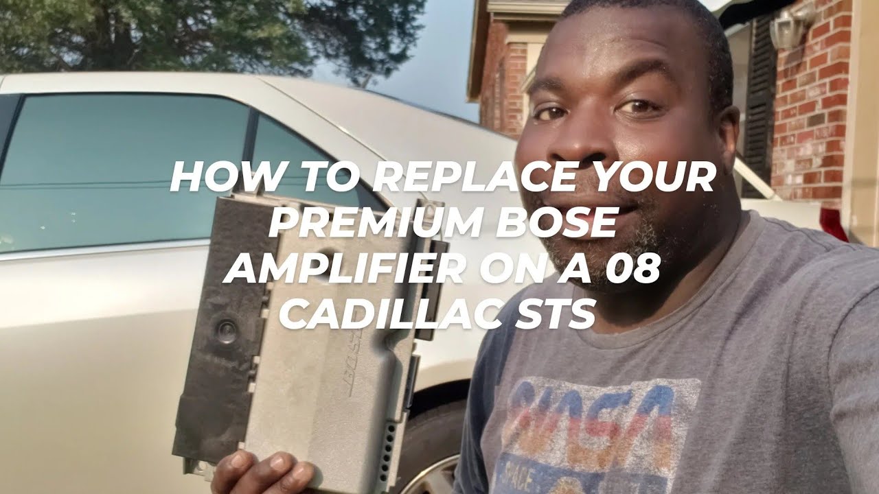 HOW TO REPLACE YOUR PREMIUM BOSE AMPLIFIER ON A 08 CADILLAC STS - YouTube