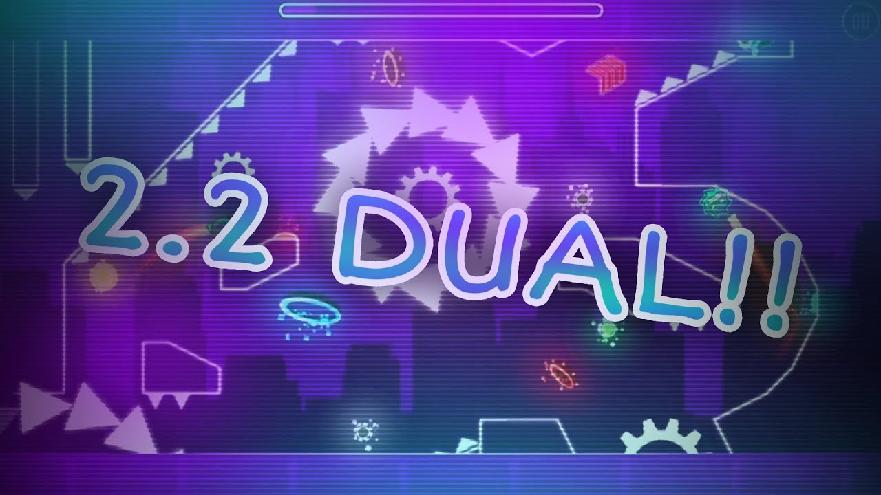 MY FIRST DUAL!! 2.2 | By me (DarkTeacher780) | Geometry Dash 2.2 Beta ...