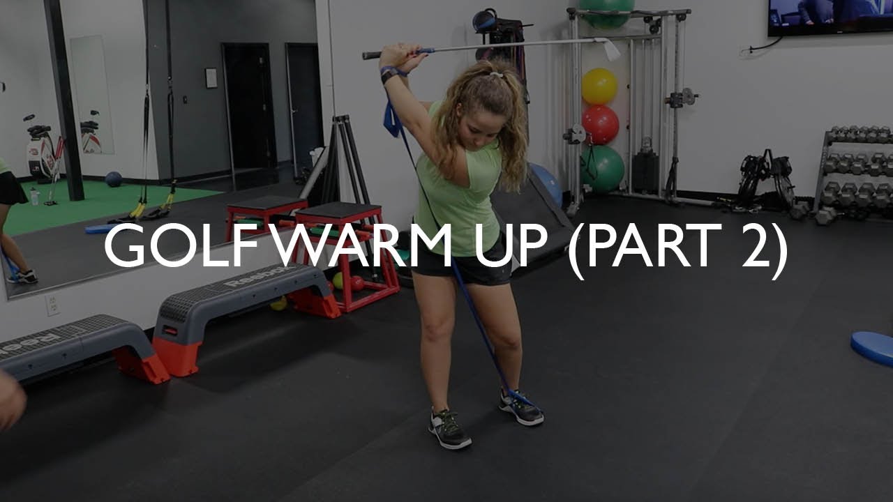 Pre-Golf Warm Up Exercises (Part 2) | Golf Exercises to Improve Your ...
