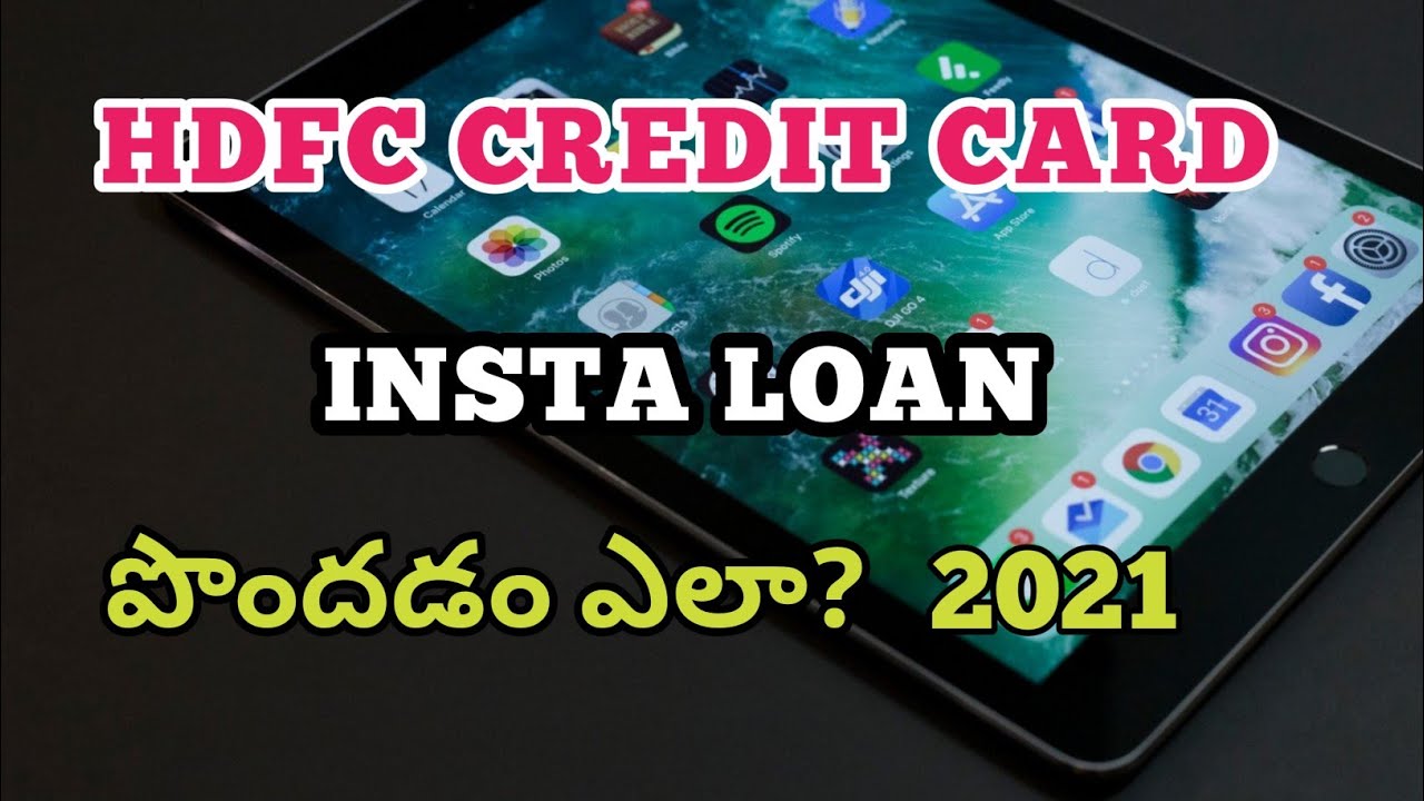 HOW TO APPLY HDFC BANK CREDIT CARD INSTA LOAN 2021 GET INSTA LOAN USING how-to-apply-hdfc-bank-credit-card-insta-loan-2021-get-insta-loan-using