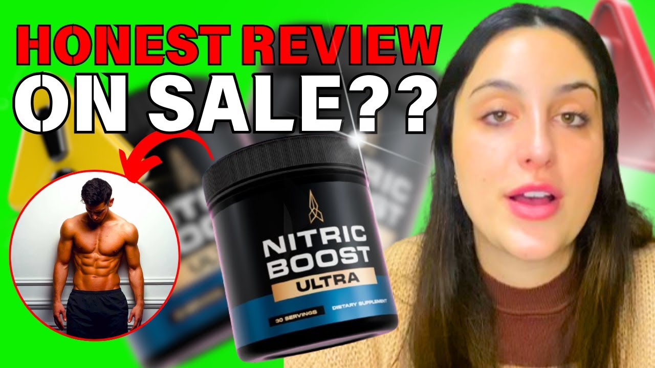 NITRIC BOOST ULTRA [REALITY!] NITRIC BOOST ULTRA REVIEW! NITRIC BOOST ...