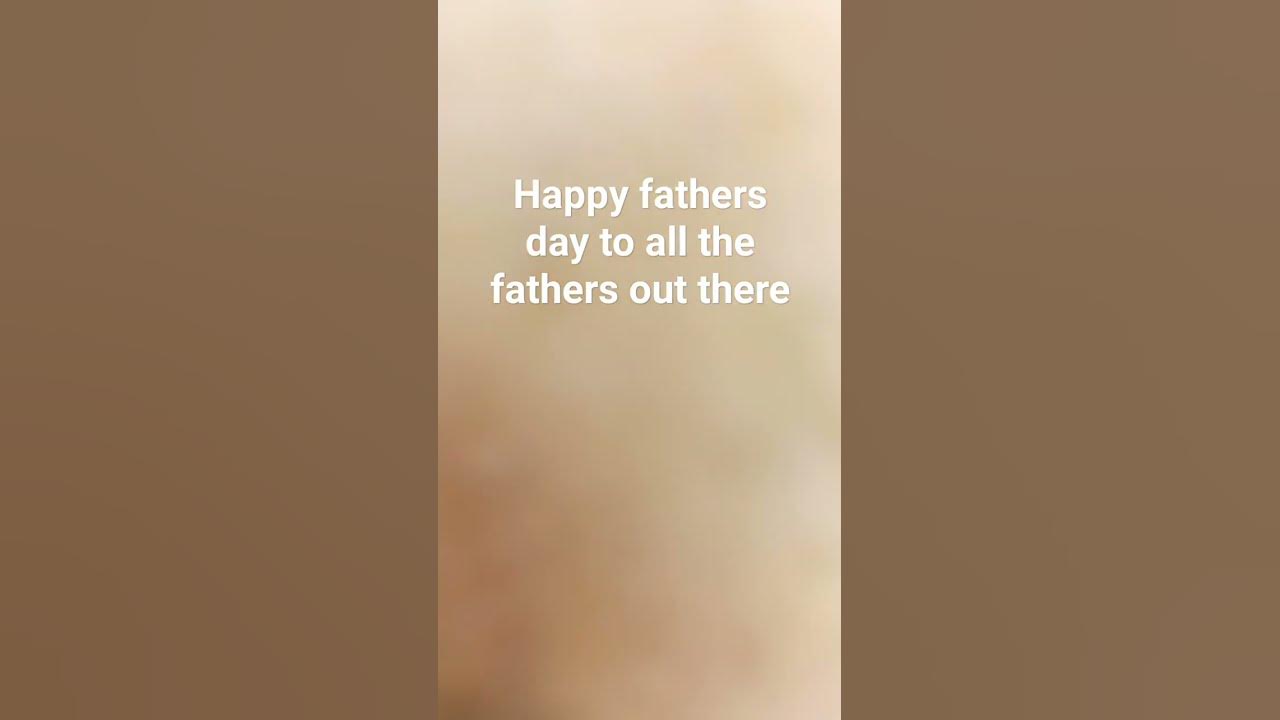 Happy Fathers Day Youtube