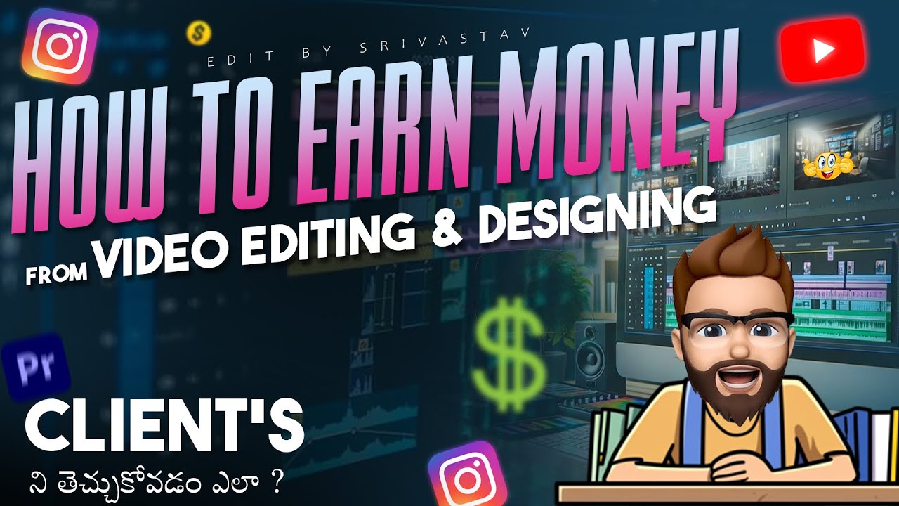 Earn Money From Video Editing & Designing | Get Your First Clients ...