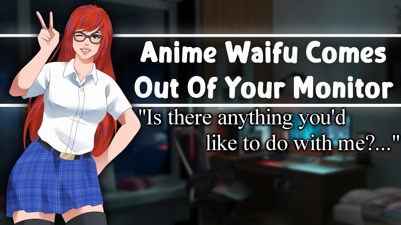 [ASMR] Your Anime Waifu Comes To Life [F4A] [Naughty] [Wholesome ...